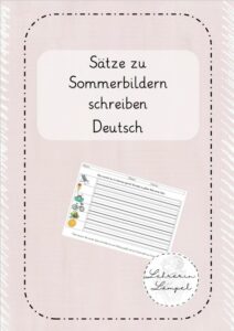 Deutsch Sätze zu sommerlichen Bildern schreiben - Lehrerin Lämpel